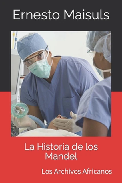 LA HISTORIA DE los Mandel: The Mandel's Tale by Ernesto Maisuls ...