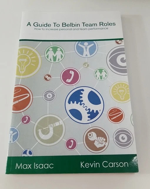 A GUIDE TO Belbin Team Roles How to increase personal and t... by Isaac ...