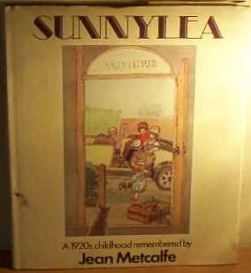 SUNNYLEA: A 1920S Enfance Remembered Jean Metcalfe EUR 7,36 - PicClick FR