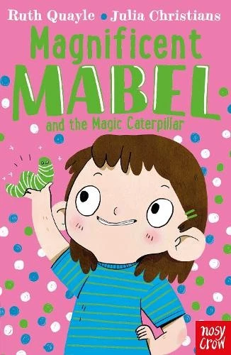 RUTH QUAYLE MAGNIFICENT Mabel and the Magic Caterpillar (Tascabile) EUR ...