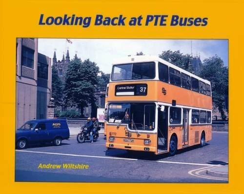 LOOKING BACK AT PTE Buses by Wiltshire, Andrew 1902953622 FREE Shipping ...