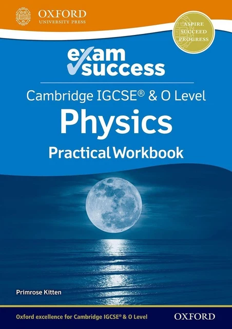CAMBRIDGE IGCSE & O Level Physics: Exam Success Practical Workbook by ...
