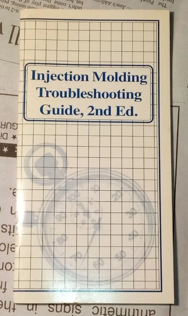 INJECTION MOLDING TROUBLESHOOTING Guide - 2nd Ed - 1996 $23.99 - PicClick