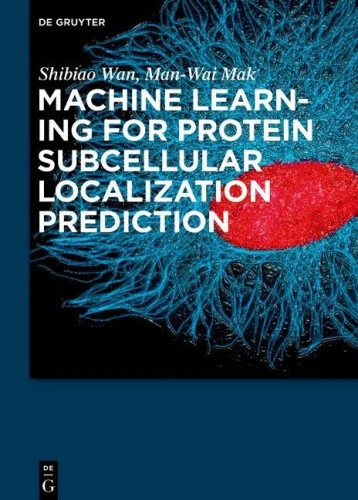 Machine Learning For Protein Subcellular Localization Prediction By Mak Man Wai Eur 179 60