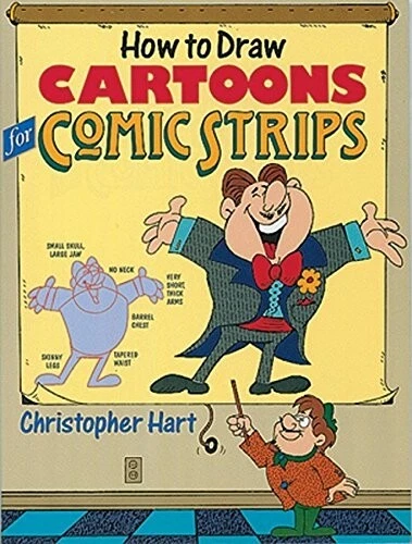 HOW TO DRAW Cartoons For Comic Strips by Christopher Hart 9780823023530 ...