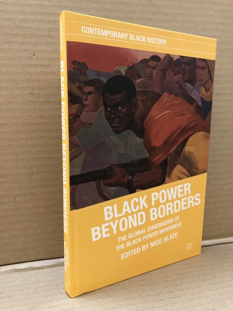 BLACK POWER BEYOND Borders: The Global Dimensions of the Black Power ...