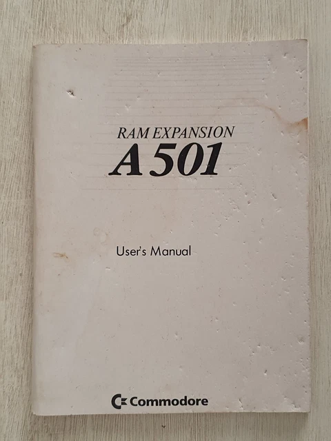 MANUALE ISTRUZIONI COMMODORE Amiga Ram Expansion A501 English Language ...