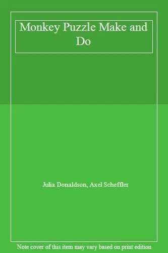 MONKEY PUZZLE MAKE and Do,Julia Donaldson, Axel Scheffler EUR 3,45 ...