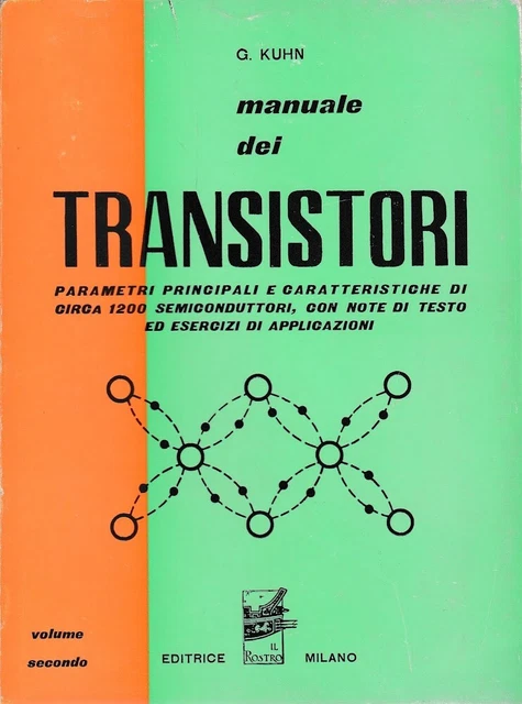 MANUALE DEI TRANSISTORI. Volume secondo - Parametri principali e ...