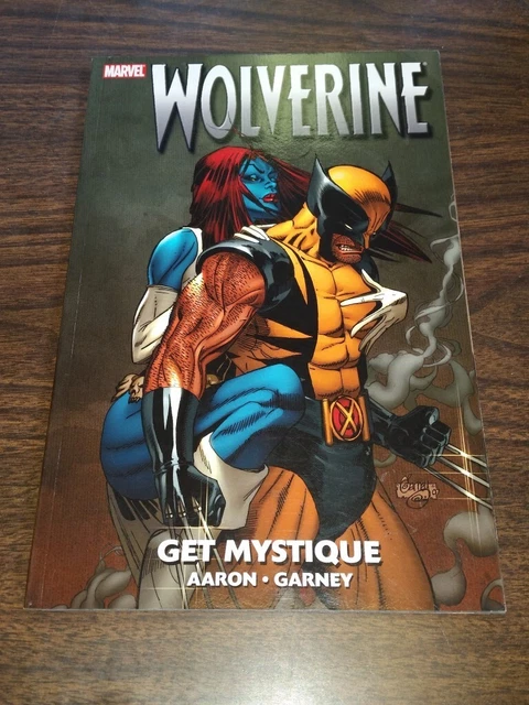LIVRE DE POCHE Wolverine Get Mystique Aaron Garney Marvel Tpb