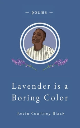 LAVENDER IS A Boring Color by Kevin Courtney Black EUR 22,17 - PicClick IT