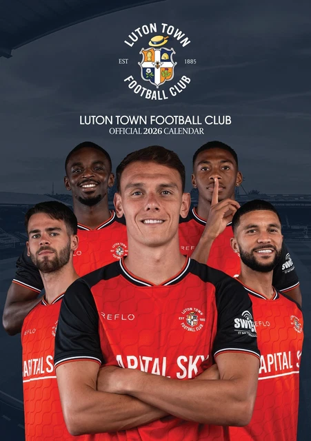 LUTON TOWN 2026 Official A3 Wall Calendar £13.99 - PicClick UK