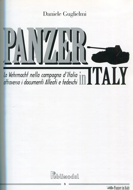 GUGLIELMI, DANIELE. PANZER in Italy. La Wehrmacht nella campagna d ...