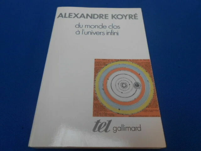 DU MONDE CLOS à l'univers de l'infini | KOYRE Alexandre | Bon état EUR ...