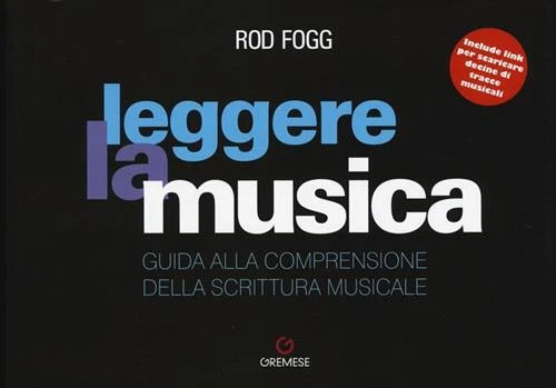 LEGGERE LA MUSICA. Guida Alla Comprensione Della Scrittura Musicale Rod ...
