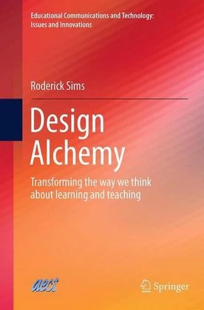 DESIGN ALCHEMY: TRANSFORMING the way we think about learning and ...