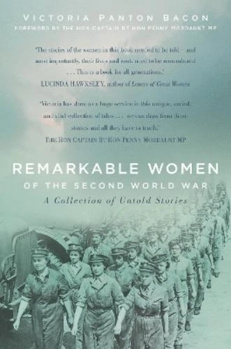 VICTORIA PANTON BACON Remarkable Women of the Second World War (Relié ...