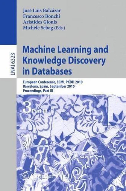 MACHINE LEARNING AND Knowledge Discovery in Databases: European Conference, ECML EUR 177,93 ...