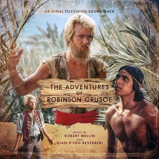 ROBERT MELLIN & Gian-Piero Reverberi The Adventures of Robinson Crusoe ...