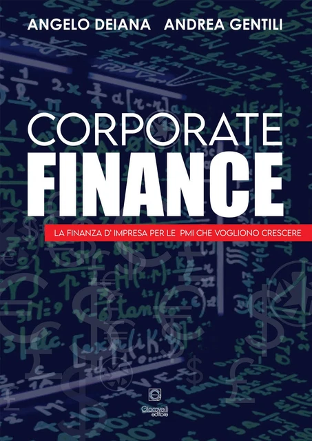 LIBRI ANGELO DEIANA / Andrea Gentili - Corporate Finance. La Finanza D ...
