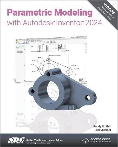PARAMETRIC MODELING WITH Autodesk Inventor 2024 by Randy H. Shih 9781630575793 £67.00 - PicClick UK