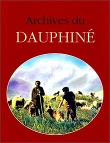 ARCHIVES DU DAUPHINÉ de Borgé, Jacques, Viasnoff, Nicolas | Livre ...