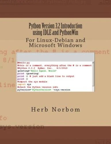 PYTHON VERSION 3.2 Introduction Using Idle and Pythonwin: For Linux ...