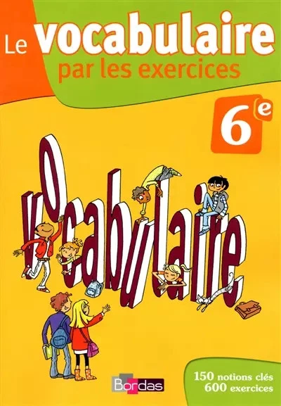 LE VOCABULAIRE PAR les exercices 6e • Cahier d'exercices, Thomas EUR 3 ...