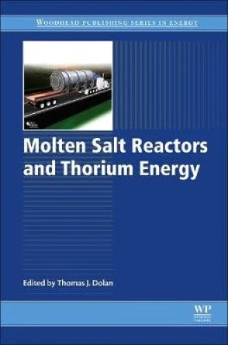 MOLTEN SALT REACTORS and Thorium Energy by Thomas James Dolan EUR 356 ... MOLTEN SALT REACTORS and Thorium Energy by Thomas James Dolan EUR 356 ...