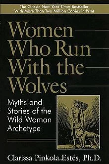 WOMEN WHO RUN with the Wolves de Estés Ph.D., Clari... | Livre | état acceptable EUR 6,42 ...