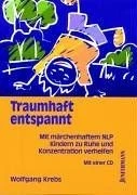 TRAUMHAFT ENTSPANNT: MIT märchenhaftem NLP Kindern zu Ruhe... | Livre ...