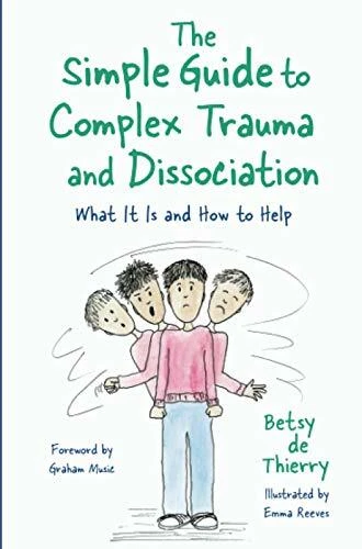 THE SIMPLE GUIDE To Komplex Trauma Und Dissociation: Was es Ist Und How ...