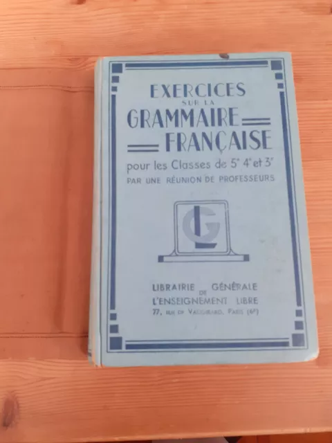 LIVRE ANCIEN EXERCICES sur la grammaire française pour les classes de ... LIVRE ANCIEN EXERCICES sur la grammaire française pour les classes de ...