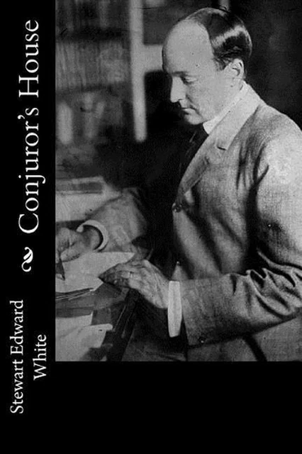 LIVRE DE POCHE Conjuror's House par Stewart Edward White (anglais) EUR ...