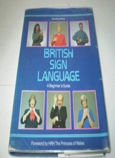 BRITISH SIGN LANGUAGE: A Beginner's Guide,Dorothy Miles £17.55 ...