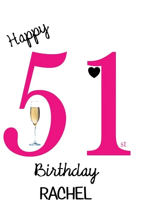 PERSONALISED 51ST BIRTHDAY Card Female 51 Years Old - Wife Daughter Mum ...