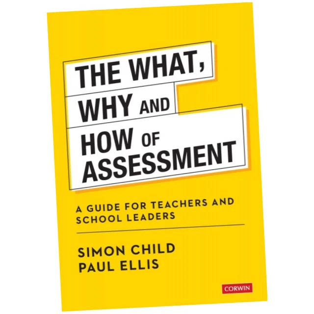 THE WHAT, WHY and How of Assessment - Simon Child (Paperback) - A guide ...