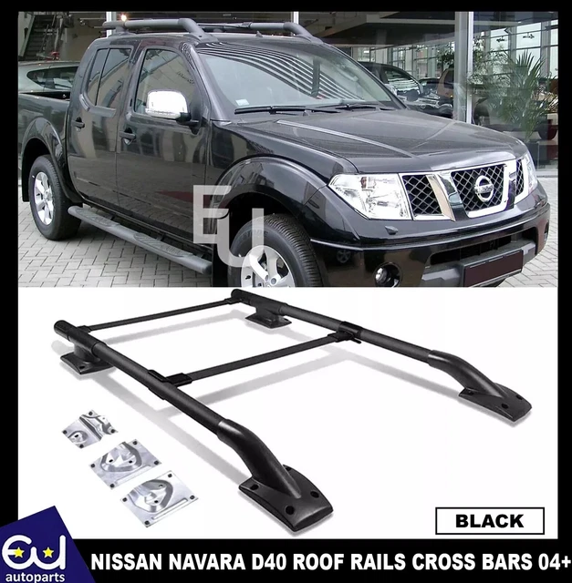 FOR NISSAN NAVARA Np300 D40 Frontier 4 Door Roof Rails Rack Cross Bars ...