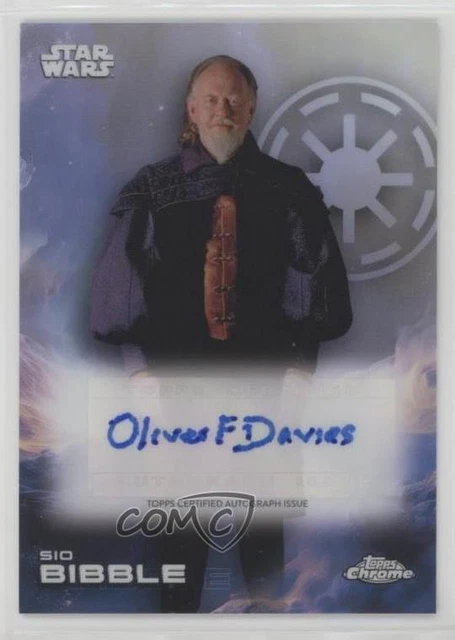 2025 TOPPS CHROME Star Wars Auto Oliver Ford Davies as Sio Bibble #A ...