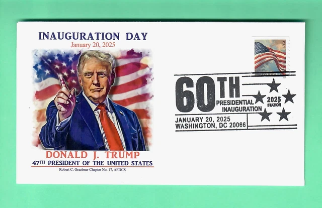 DONALD J. TRUMP 2025 60th PRESIDENTIAL INAUGURATION GRAEBNER CACHET ...