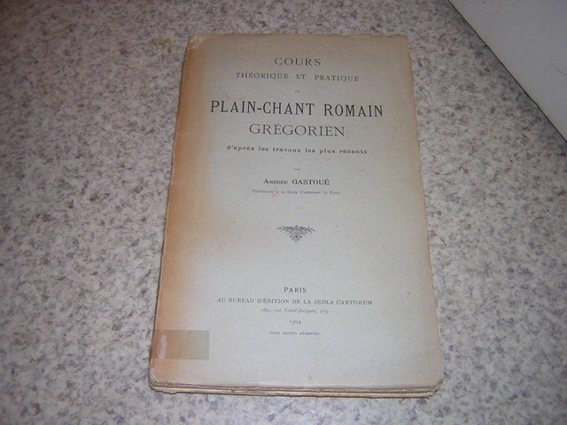 1904.COURS DE PLAIN-CHANT romain grégorien / Gastoué EUR 70,00 ...