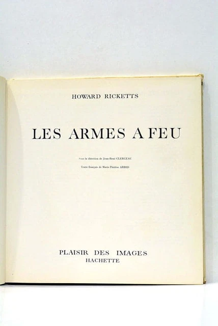 LES ARMES A feu Howard Ricketts Paris 1963 EUR 50,00 - PicClick FR