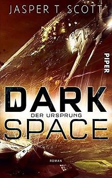 DARK SPACE: DER Ursprung de Scott, Jasper T. | Livre | état bon EUR 4,62 - PicClick FR