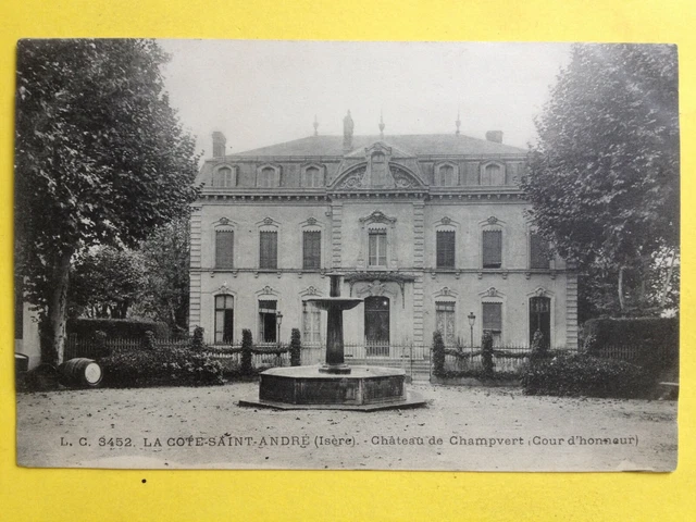 CPA LA COTE SAINT ANDRÉ (Isère) CHÂTEAU de CHAMPVERT Cour d'Honneur ...