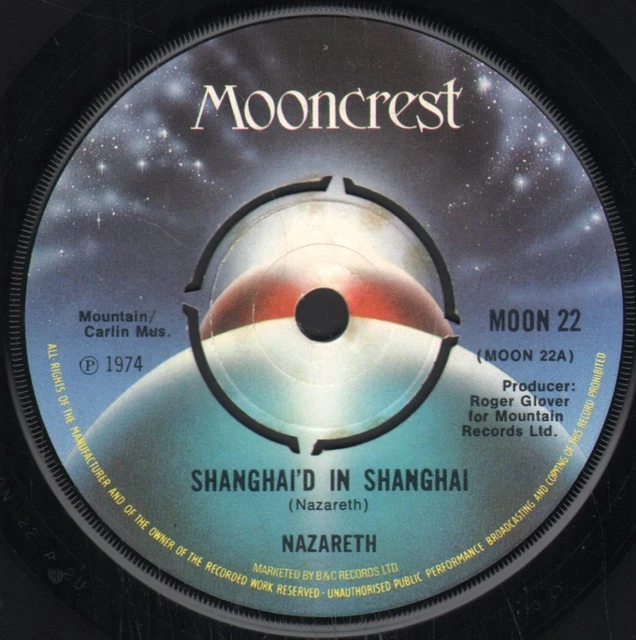 NAZARETH SHANGHAI'D IN Shanghai 7" vinyle UK Mooncrest 1974 étiquette quatre broches EUR 6,07 ...