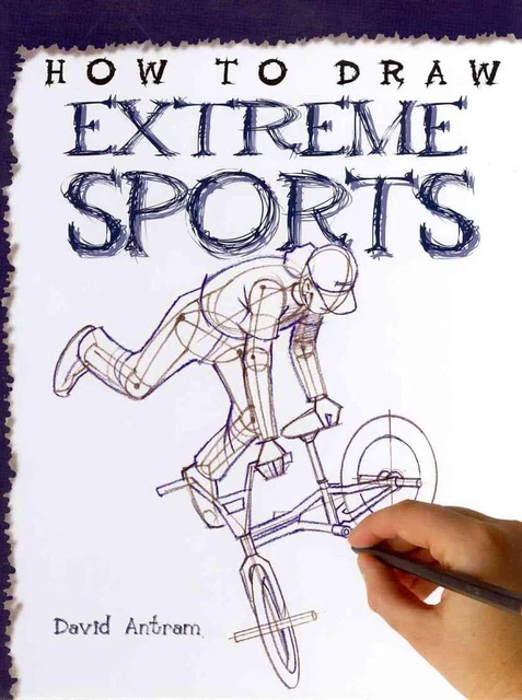 HOW TO DRAW Extreme Sports par David Antram (anglais) livre rigide EUR ...