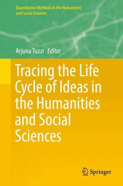 TRACING THE LIFE Cycle of Ideas in the Humanities and Social Sciences ...