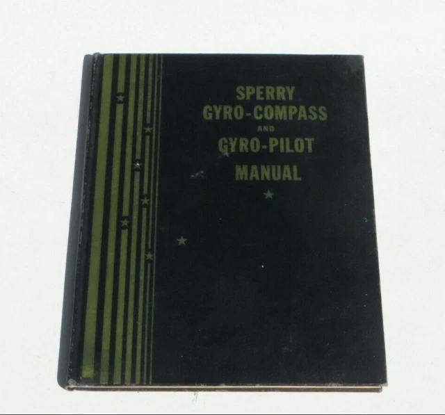 WW2 USAAF SPERRY Gyro-Compass et Gyro-Pilote Manuel 1943 17-1615 Livre ...