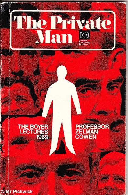 ZELMAN COWAN THE PRIVATE MAN: THE BOYER LECTURES 1969 1st Ed. SC Book ...
