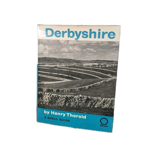 DERBYSHIRE - A Shell Guide By Henry Thorold Book 1972 A13 £8.00 ...
